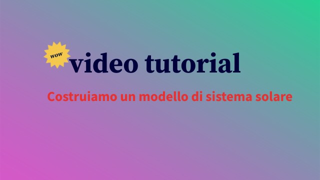 Video TUTORIAL SISTEMA SOLARE | Genially
