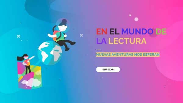 EN EL MUNDO DE LA LECTURA | Genially