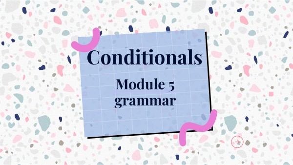 Conditionals 0-3 | Genially