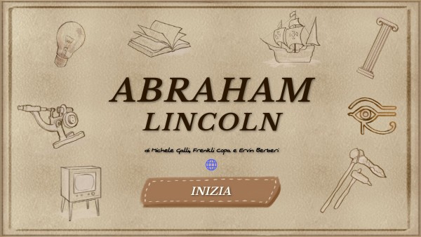 Abraham Lincoln | Genially