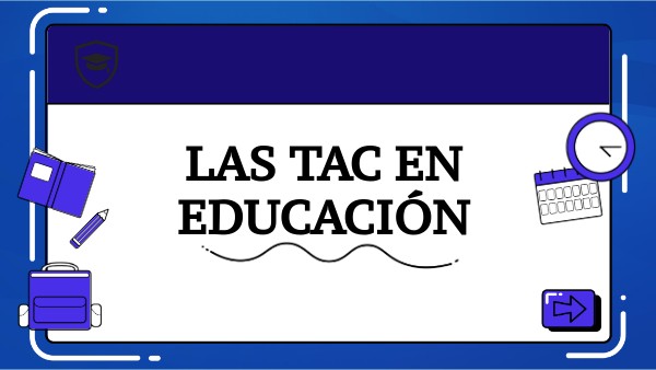 TAC en educación | Genially