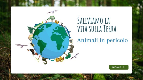 Salviamo la vita sulla Terra: Animali in pericolo