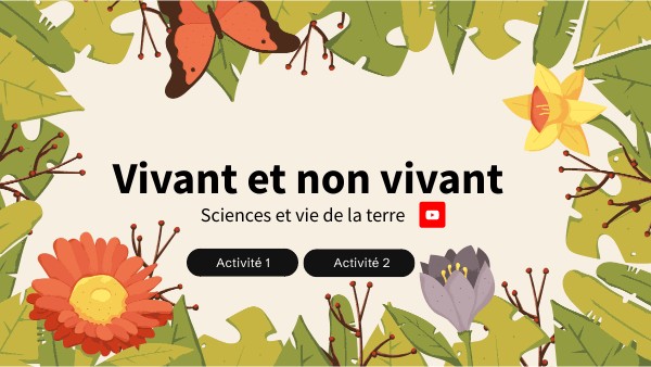 Vivant et non-vivant | Genially