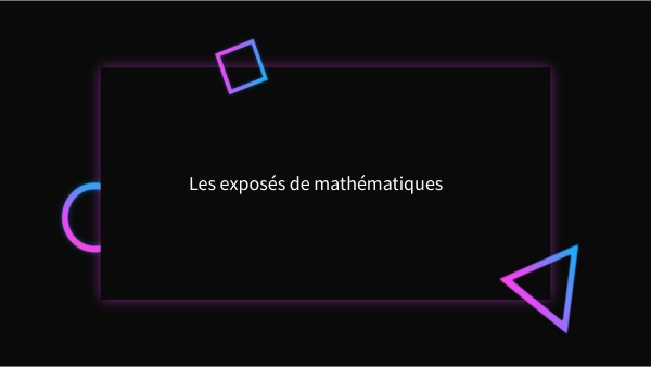 Exposés 6ème maths | Genially