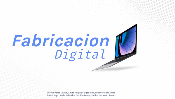 Fabricacion digital | Genially