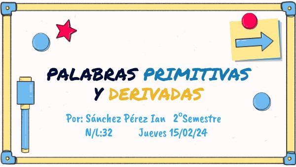 Copia - Palabras Derivadas y Primitivas