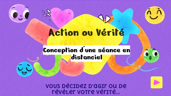 Action ou vérité | Genially