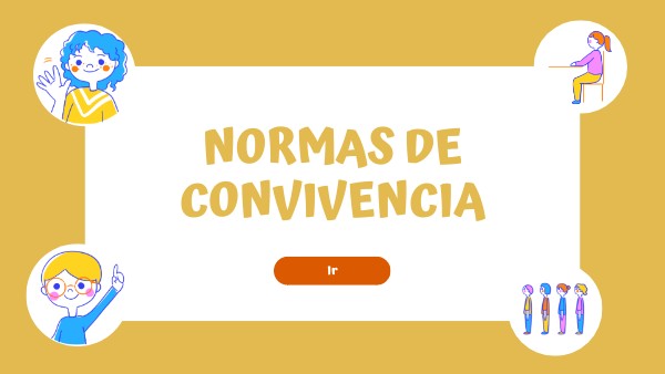 NORMAS DE CONVIVENCIA | Genially