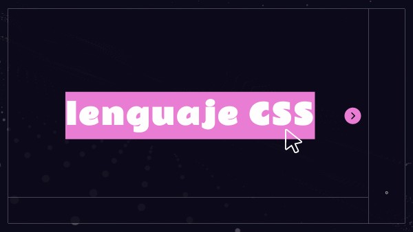 lenguaje CSS | Genially