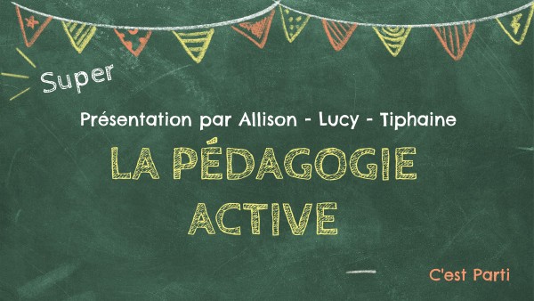 La pédagogie active | Genially
