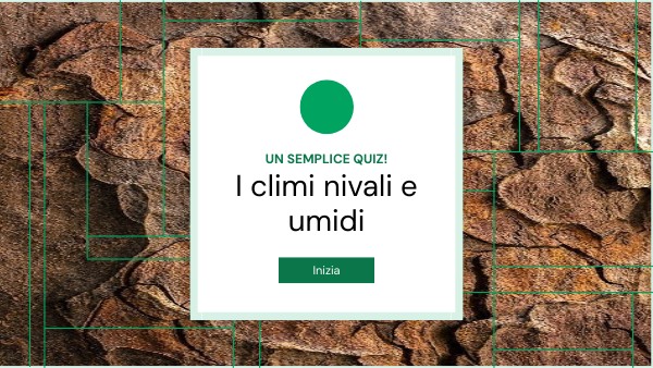 quiz sui climi caldi umidi e nivali | Genially