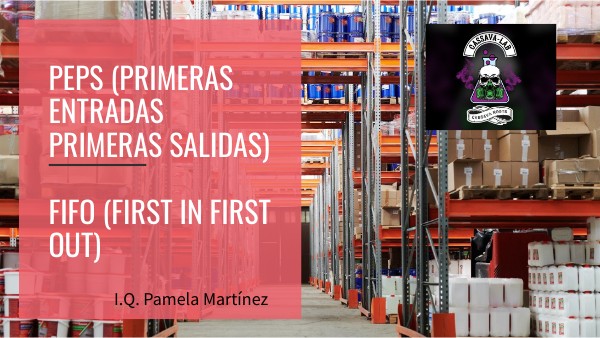 PEPS (PRIMERAS ENTRADAS PRIMERAS SALIDAS)