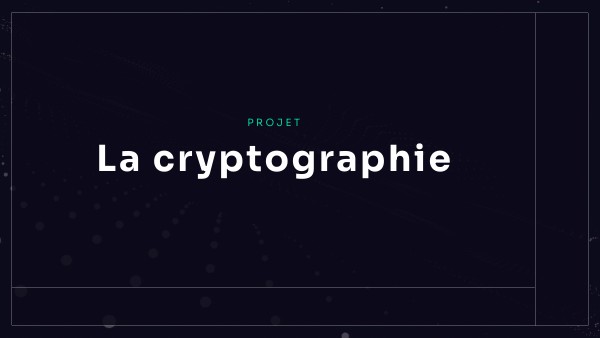 Projet :La cryptographie