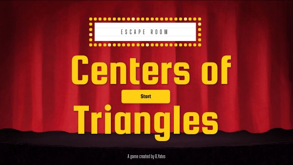 Centers of Triangles ESCAPE ROOM | Genially