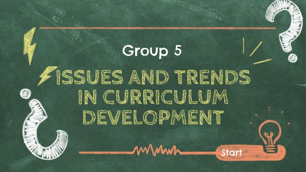 Issues and trends in curriculum development | Genially