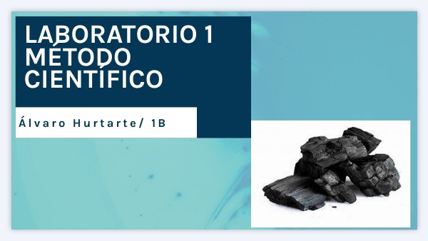 Práctica de Laboratorio 1 Método científico | Genially