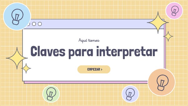 CLAVES DE INTERPRETACIÓN | Genially
