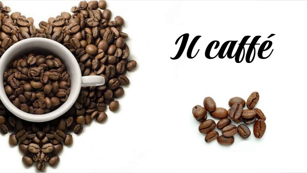 Il caffe