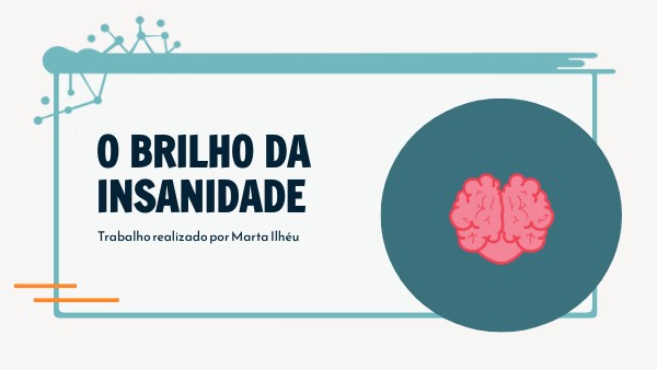 O brilho da insanidade