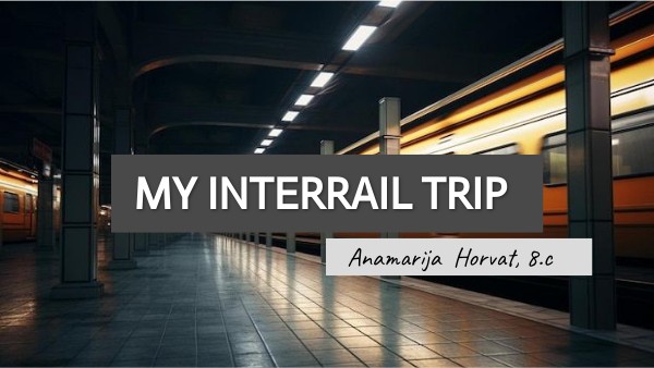 My interrail trip | Genially
