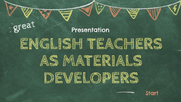 Animated ChaEnglish Teachers as Materials Developelkboard Presentation | Genially