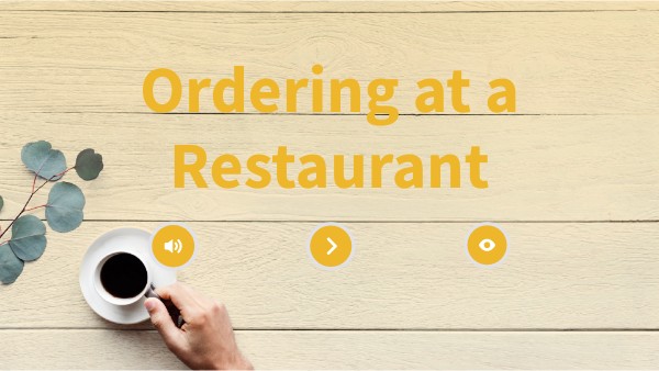 Ordering at a restaurant