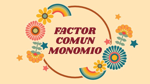 factor común monomio | Genially