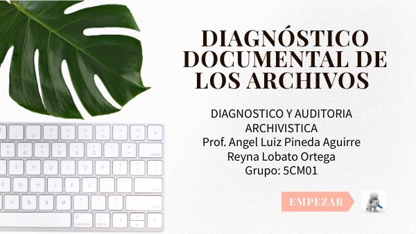 AULA INVERTIDA 1: DIAGNÓSTICO DOCUMENTAL EN LOS ARCHIVOS | Genially
