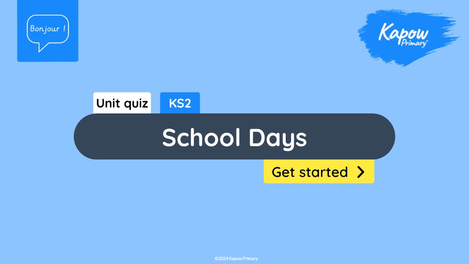 Y3/4 Cycle B French School Days Assessment