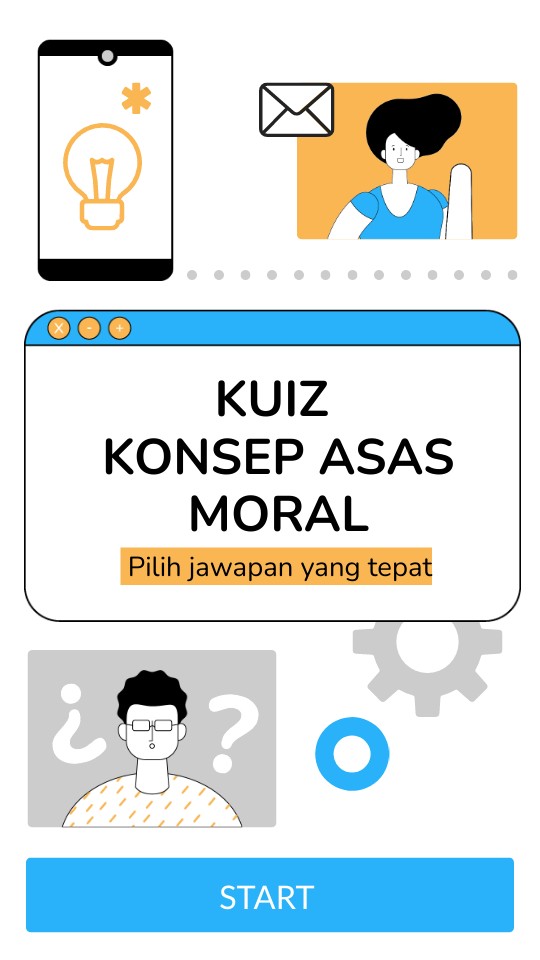 KUIZ KONSEP ASAS MORAL | Genially