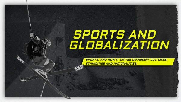 Presentation of sport and globalization