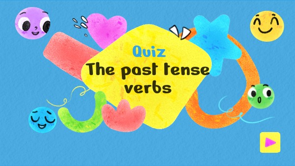 Quiz The verbs in past tense | Genially