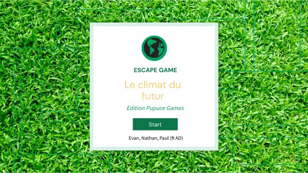 Escape game climat du futur (pupuce game) | Genially
