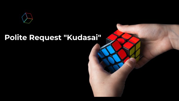 Polite Request "kudasai" 2/22 | Genially