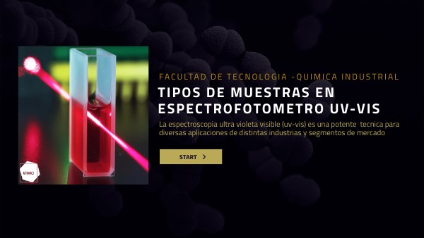 TIPOS DE MUESTRAS EN EL ESPECTROFOTIMETRO UV- VIS | Genially
