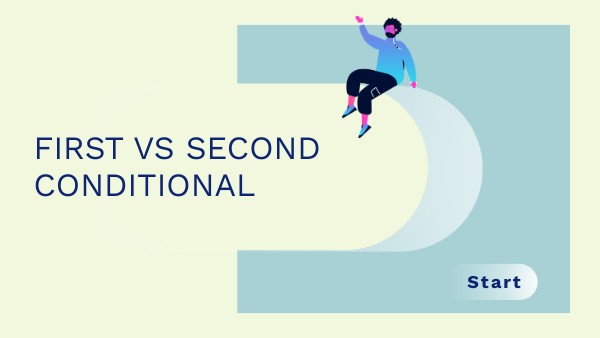 First vs Second conditional | Genially