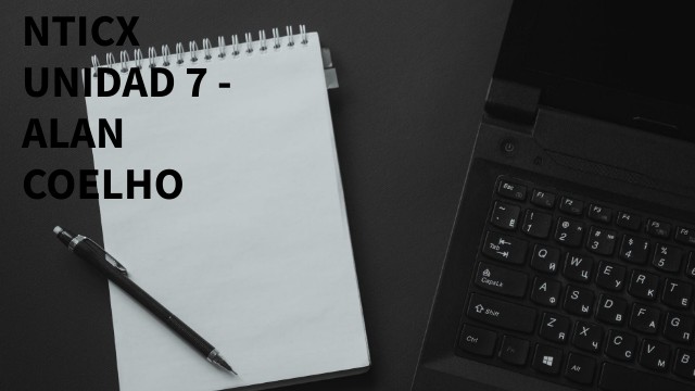 TP NTICx Unidad 7 Alan Coelho | Genially