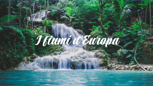 I fiumi d'Europa