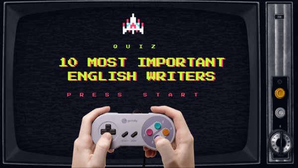 QUIZ 10 MOST IMPORTANT ENGLISH WRITERS | Genially