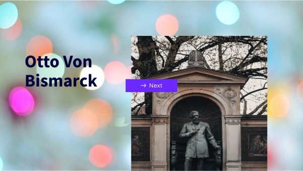 Otto Von Bismarck | Genially