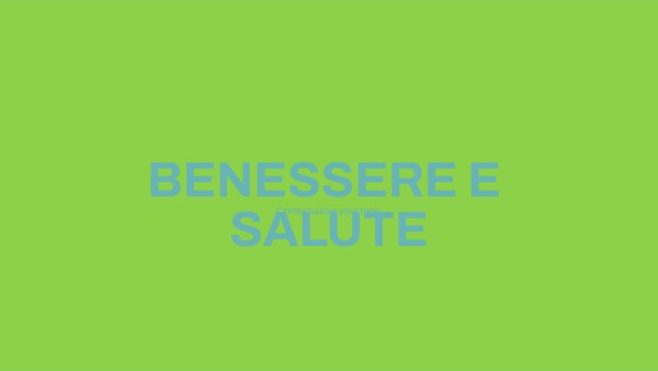 Salute e benessere | Genially