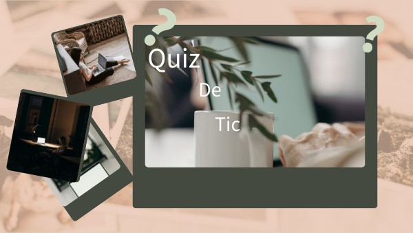 quiz tic | Genially