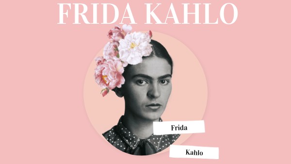 FRIDA KAHLO | Genially