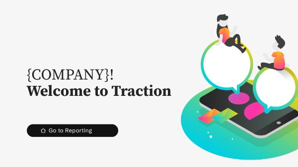 Traction: Client Reporting Template | Genially
