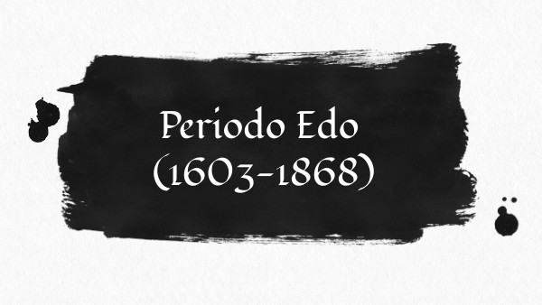 Periodo Edo | Genially