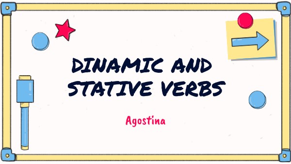 Dinamic and Stative Verbs | Genially