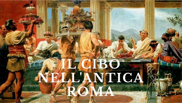 Cibo nell'antica Roma | Genially
