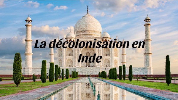 La décolonisation en Inde | Genially