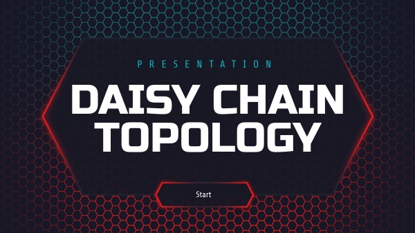 Daisy Chain Topology | Genially