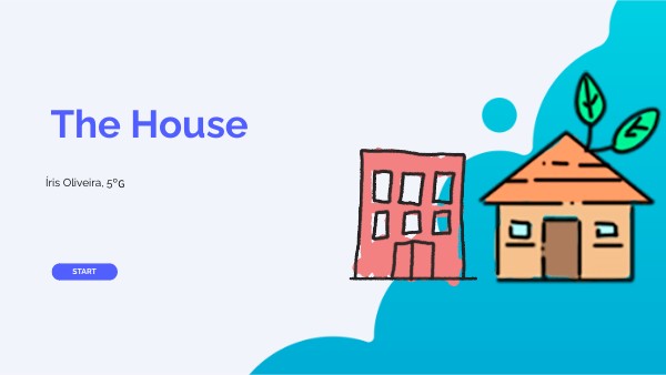 The house | Genially